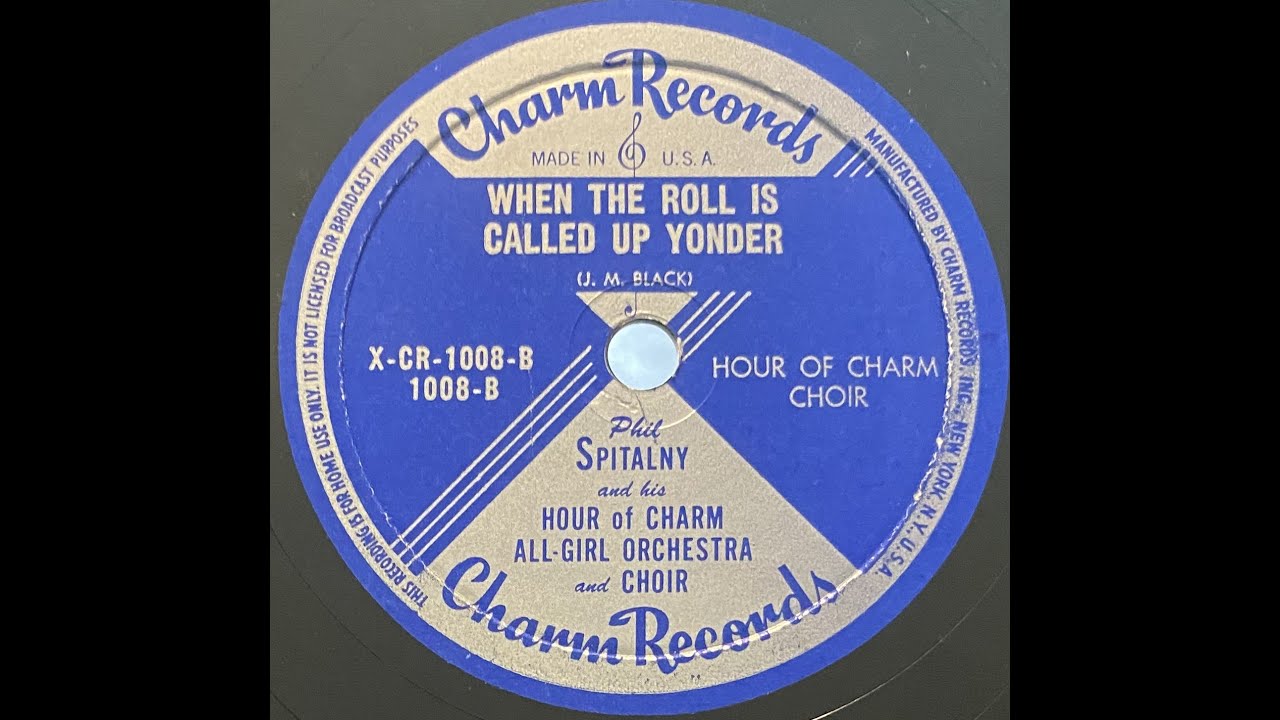 Phil Spitalny and His Hour Of Charm All Girl Orchestra and Choir - When ...