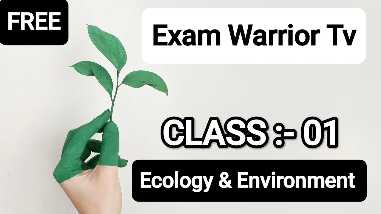 Class:- 01 Ecology & Environment - YouTube