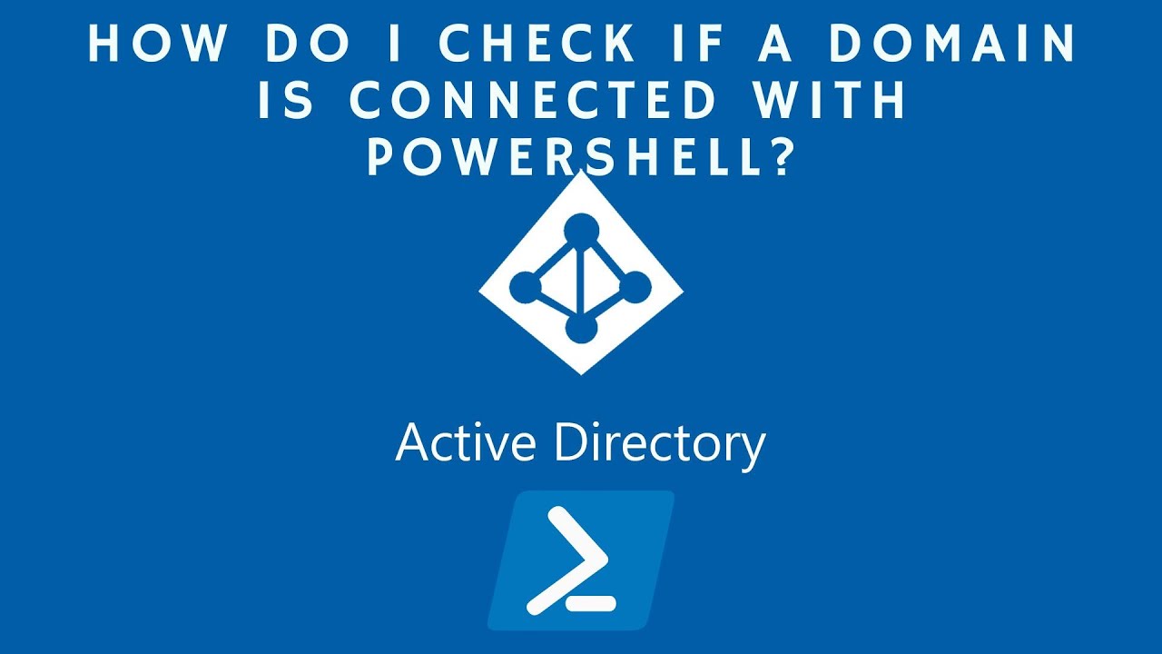 How do I check if a domain is connected with PowerShell? - YouTube