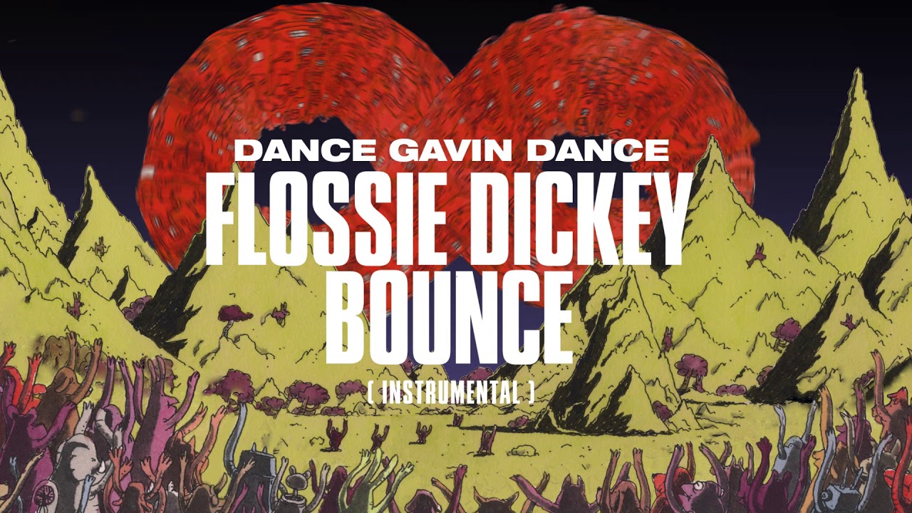 Dance Gavin Dance - Flossie Dickey Bounce (Instrumental) - YouTube