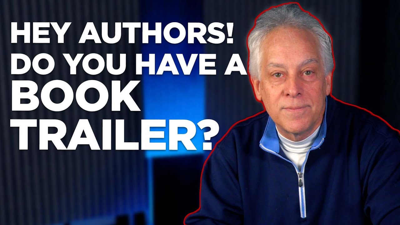Hey Authors! Do You Have a Book Trailer? - YouTube