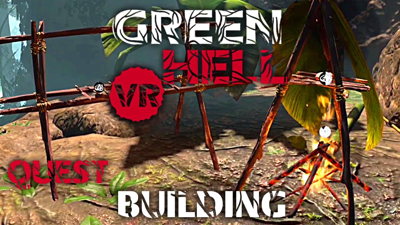 How to Build - Green Hell VR Quest Edition - YouTube