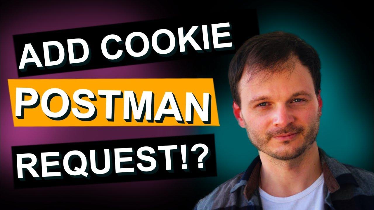 How to send Postman Request with Cookie? #postman #cookies #api - YouTube