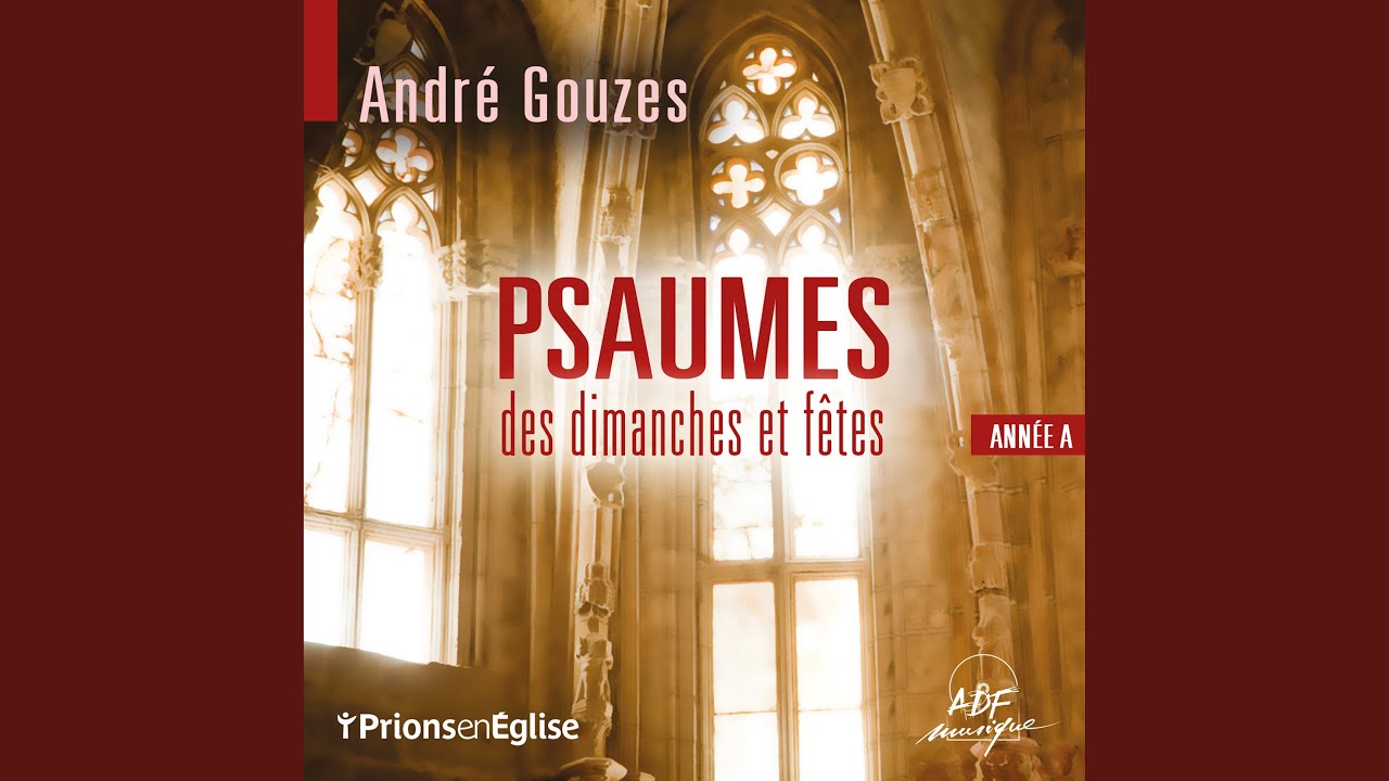 Psaume 45 "Le fleuve, ses bras réjouissent la ville de Dieu" (Dédicace ...