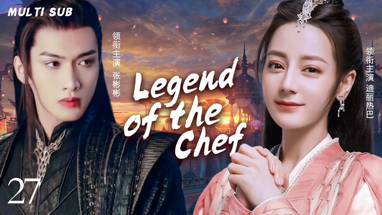 MULTISUB【Legend of the Chef 鹊刀行】 EP 27 💋战国乱世，#迪丽热巴#携弟入秦，与#张彬彬#刘畅#情感纠葛。爱于权谋漩涡中辗转，情仇难断，共赴命运。💐【鹊刀门 ...