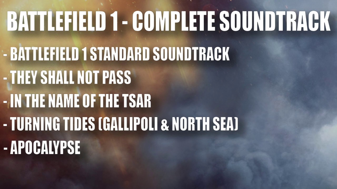 Battlefield 1 Soundtrack With All DLC - YouTube
