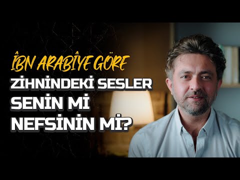 Zihnindeki Ses Gerçek mi? Yoksa Nefsinin Yansıması mı? – İbn Arabî’ye Göre İçsel Konuşmanın Kaynağı