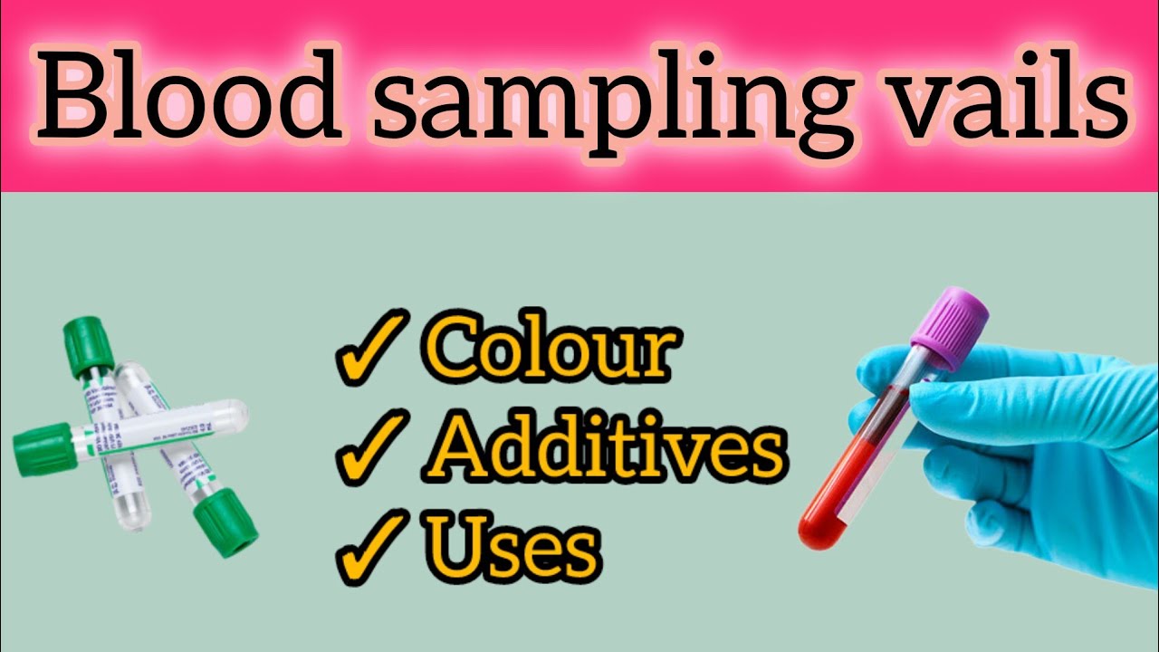 BLOOD SAMPLING VAILS | BLOOD TEST VAILS| #nursingrocker - YouTube