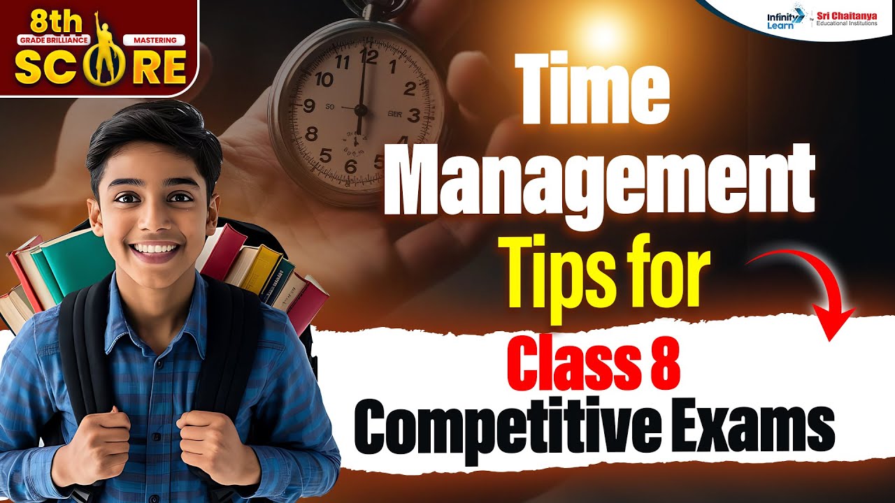 Time Management Tips for Class 8 Competitive Exams | SCORE 2025 ...