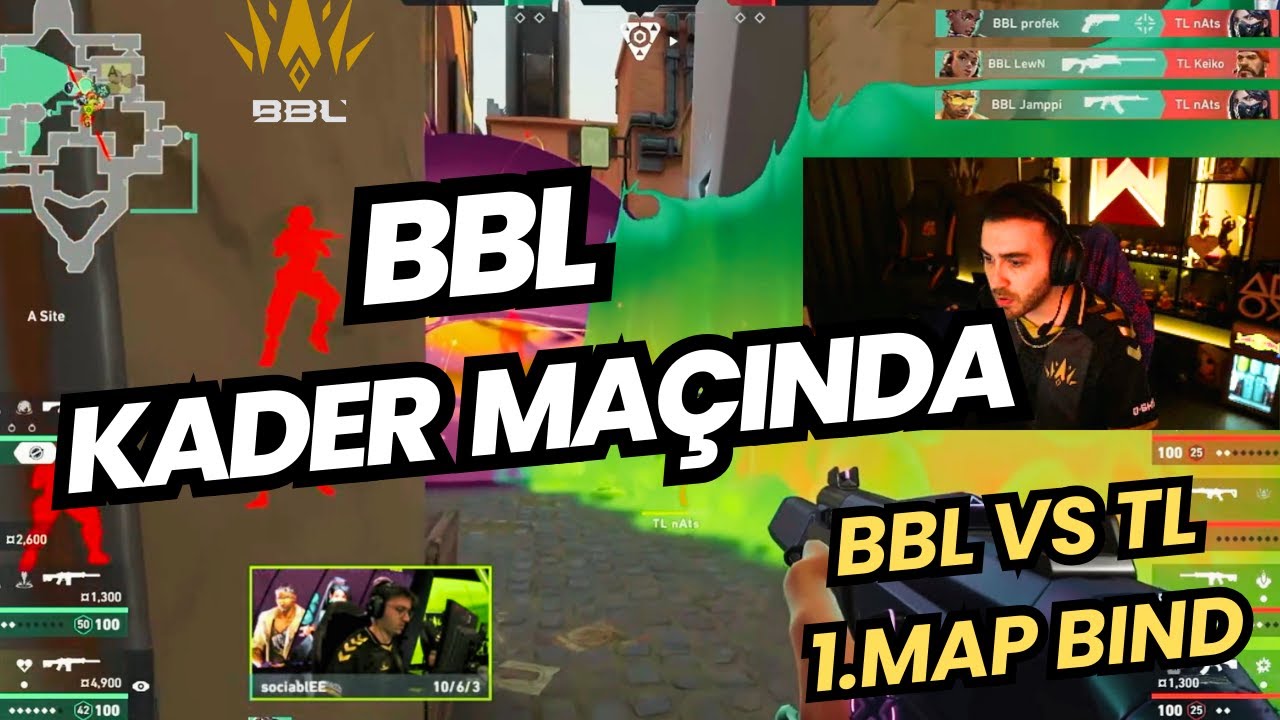 FERİT GÖZÜNDEN BBL VS TL 1.MAP BIND | BÜYÜK MÜCADELE YENİLEN ELENECEK ...