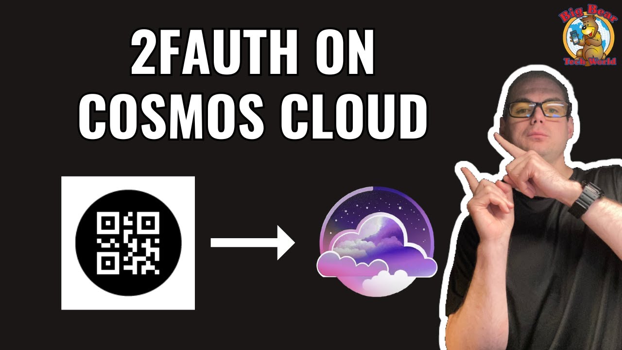 Unlocking Security: Effortless 2FAuth Setup on Cosmos Cloud with ...