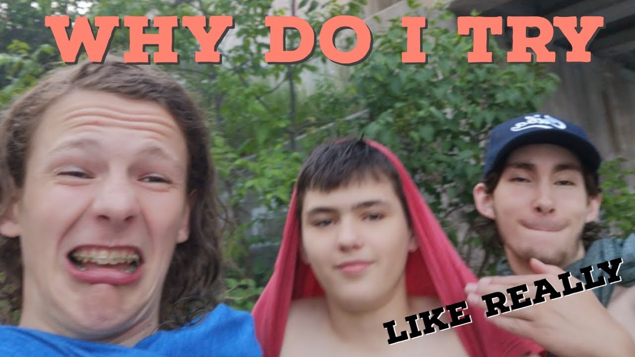 Why do I try? - YouTube