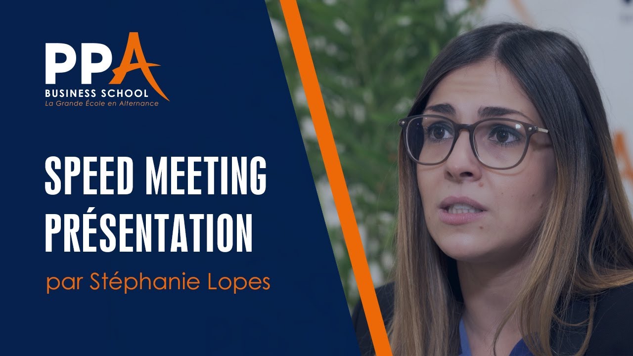 PPA | Présentation du Speed Meeting par Stéphanie Lopes et témoignage d ...