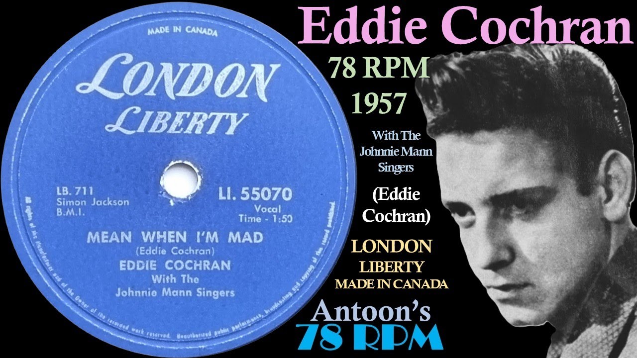 Eddie Cochran | Mean When I'm Mad | London 78 rpm | 1957 Canada - YouTube