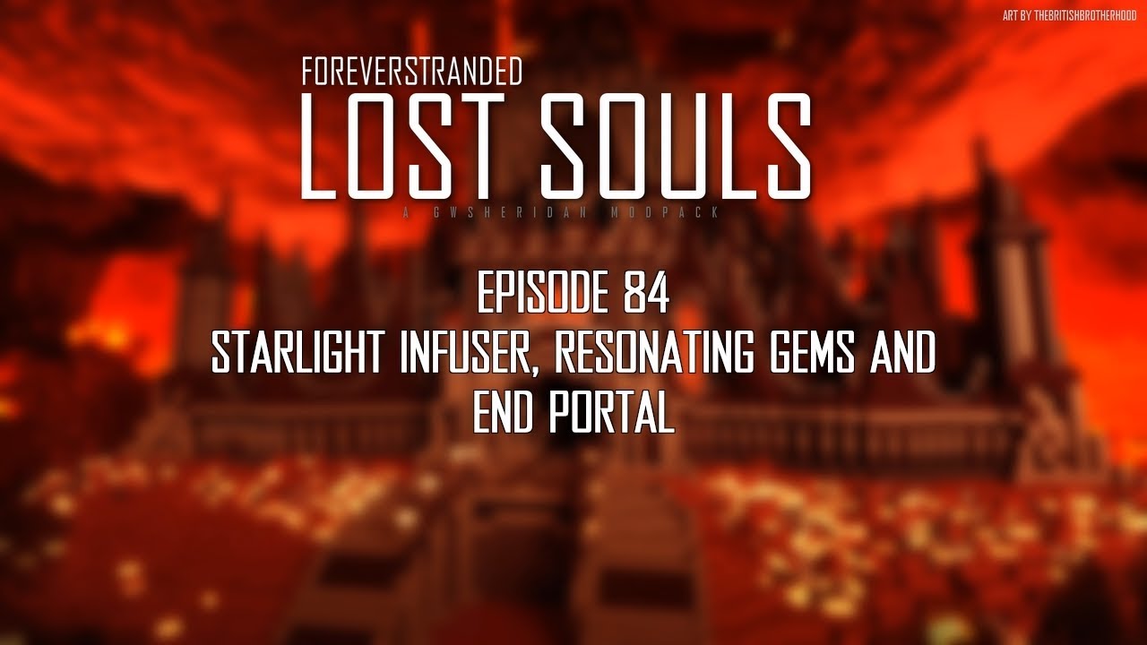 Lost Souls #84 - Starlight Infuser, Resonating Gems and End Portal ...