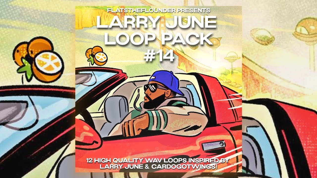 [FREE] Larry June Loop Pack #14 | 12 Loops Inspired by Larry June ...