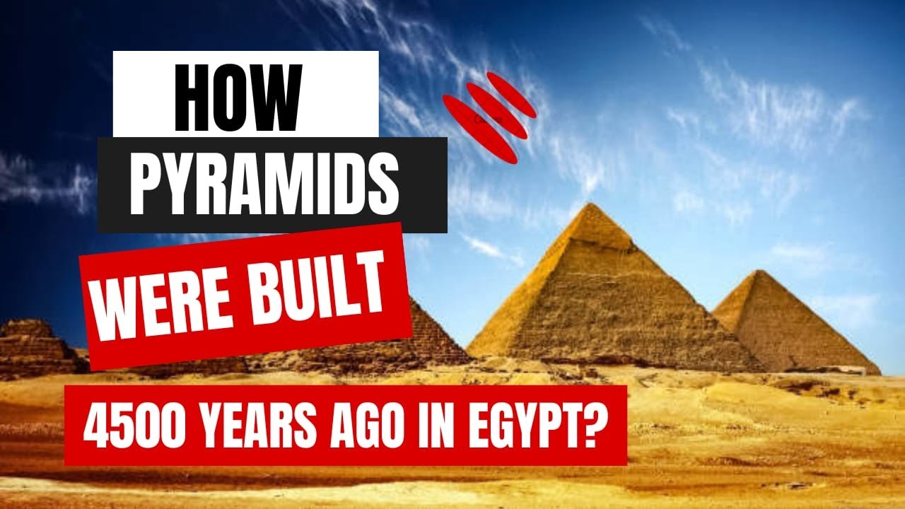 HOW PYRAMIDS WERE BUILT 4500 YEARS AGO IN EGYPT? - YouTube
