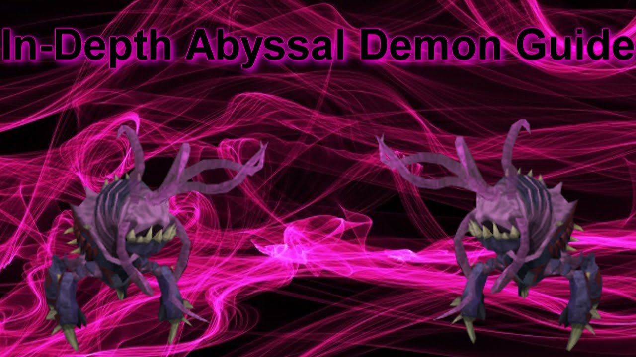 In-Depth Abyssal Demon Guide - Runescape 2015 - YouTube