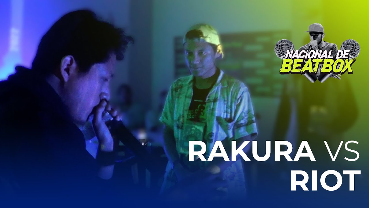 RAKURA VS RIOT | OCTAVOS DE FINAL | Nacional de Beatbox 2022 - YouTube