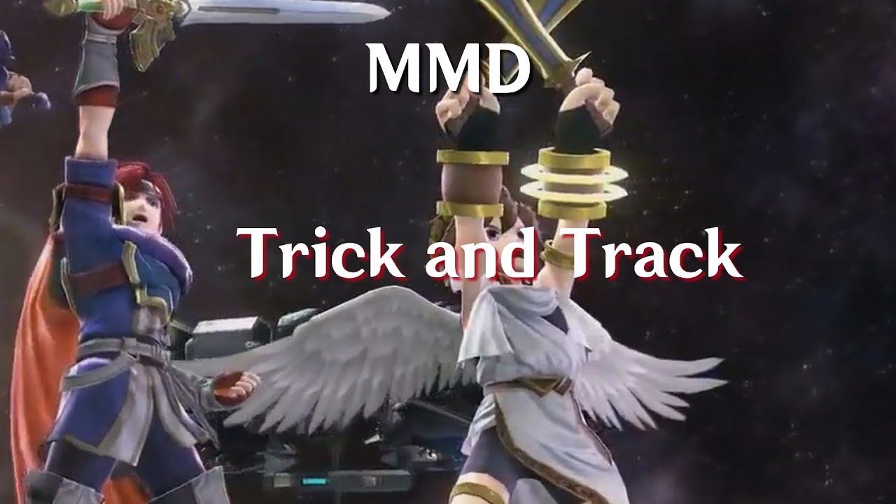 [MMD] Trick and Track / Roy and Pit - YouTube
