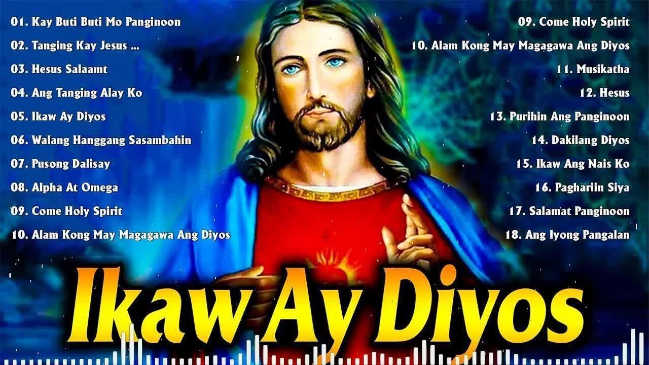 Monday Tagalog Christian Praise And Worship Song 🙏- Ang Diyos ay pag ...