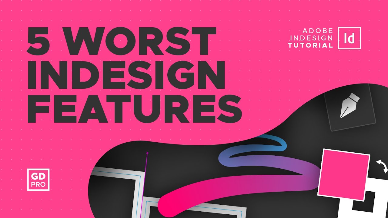Our 5 Biggest Dislikes of Adobe InDesign - YouTube