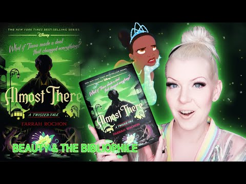 Almost There Book Summary | Princess Tiana’s Twisted Tale | Beauty And ...