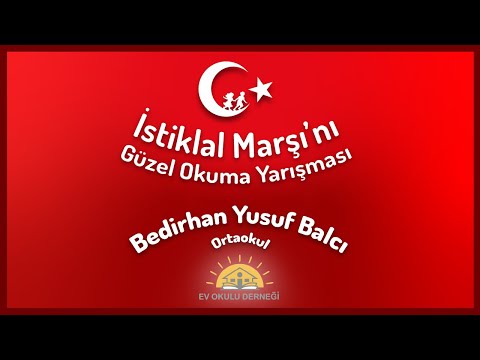 İstiklâl Marşı'nı Güzel Okuma Yarışması - Bedirhan Yusuf BALCI - Ortaokul