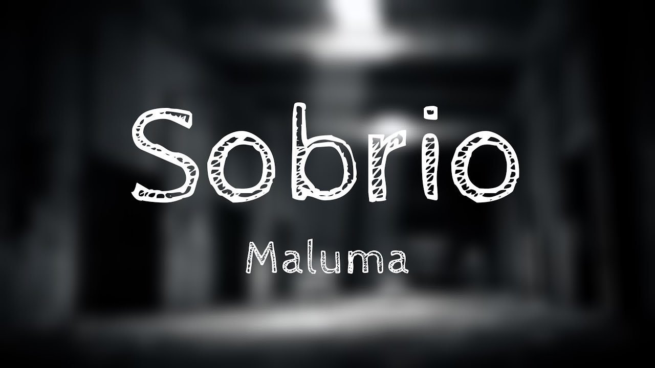 Sobrio - Maluma (Lyrics Video) - YouTube