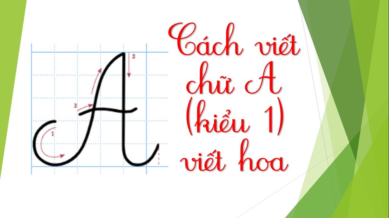 Cách viết - chữ A (kiểu 1) - viết hoa - YouTube