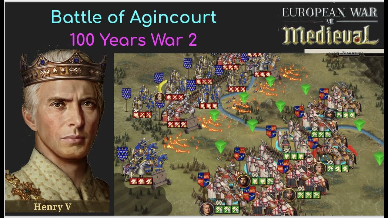 European War 7 (EW7): Battle of Agincourt, XIII Hundred Years' War II ...