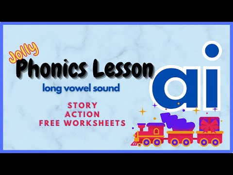 Phonics Lesson ai// Long Vowel ai sound// Story// Action// Free worksheets - YouTube