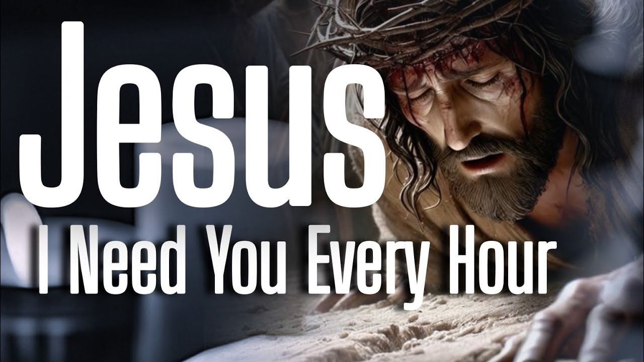 Jesus I Need You Every Hour | song of Hymns | use Earpods to feel the ...