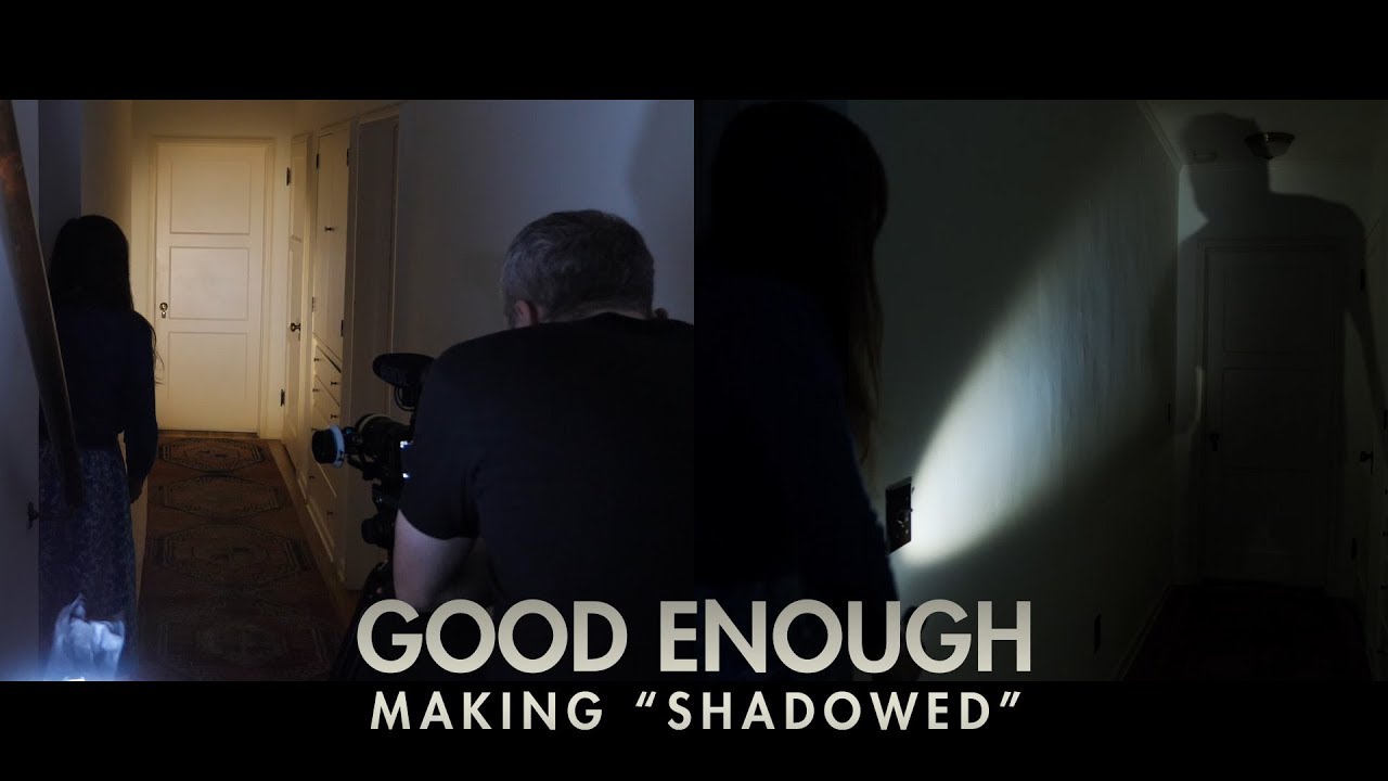 Good Enough - Making 'Shadowed' - YouTube