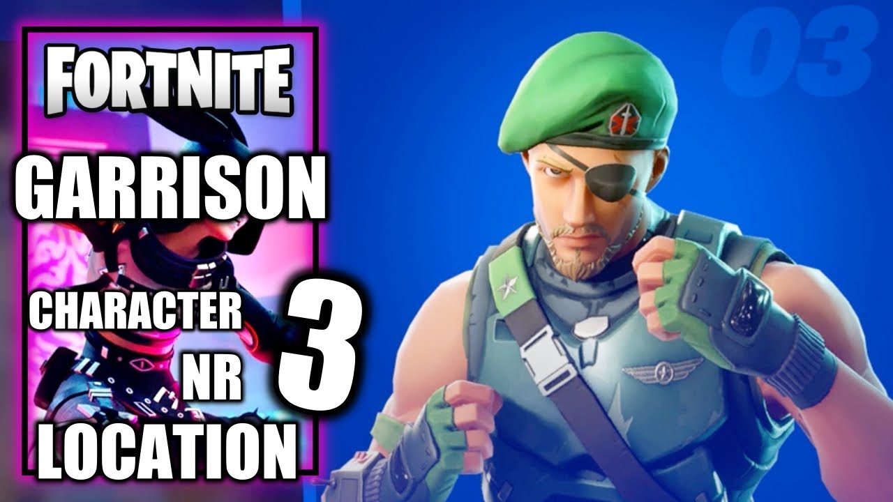 Fortnite - Garrison Character Number 3 Location - YouTube
