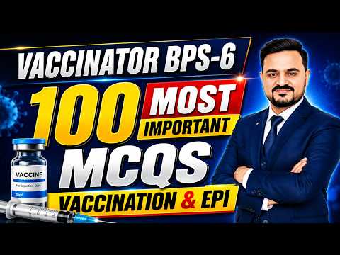 Vaccinator BPS-6 Preparation 2026 | 100 Most Important MCQs | Vaccination & EPI