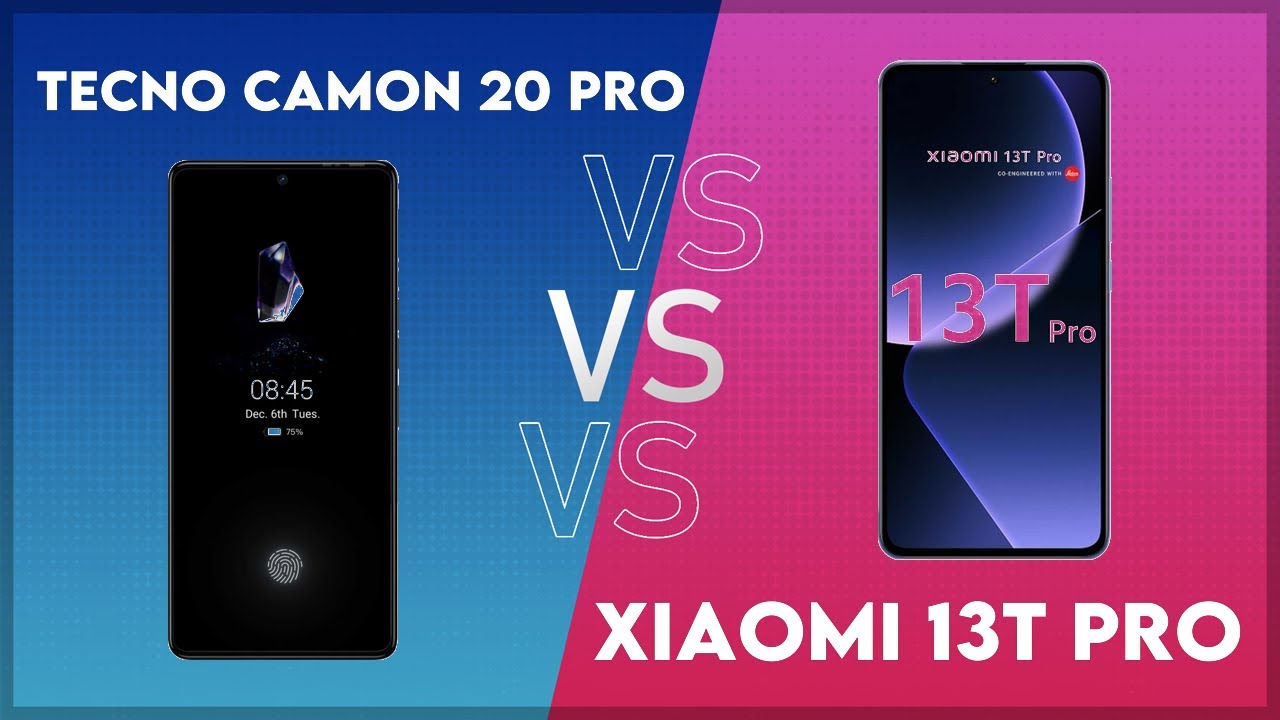 Tecno Camon 20 Pro vs Xiaomi 13T Pro Technical Comparison - YouTube