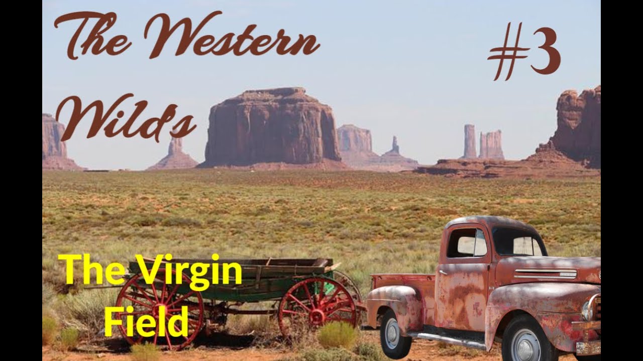 FS22 | Western Wild's 3 | The Virgin Field - YouTube