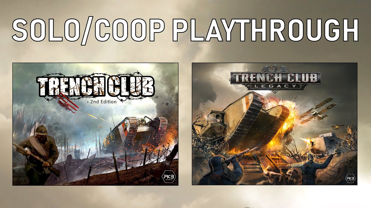 Trench Club/Trench Club Legacy Solo Playthrough - YouTube