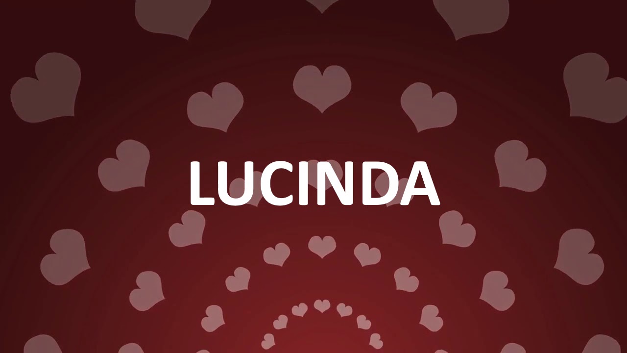 HAPPY BIRTHDAY LUCINDA - YouTube
