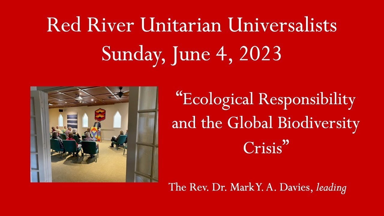 06.04.23-Ecological Responsibility and the Global Biodiversity Crisis - Rev. Dr. Mark Y.A ...