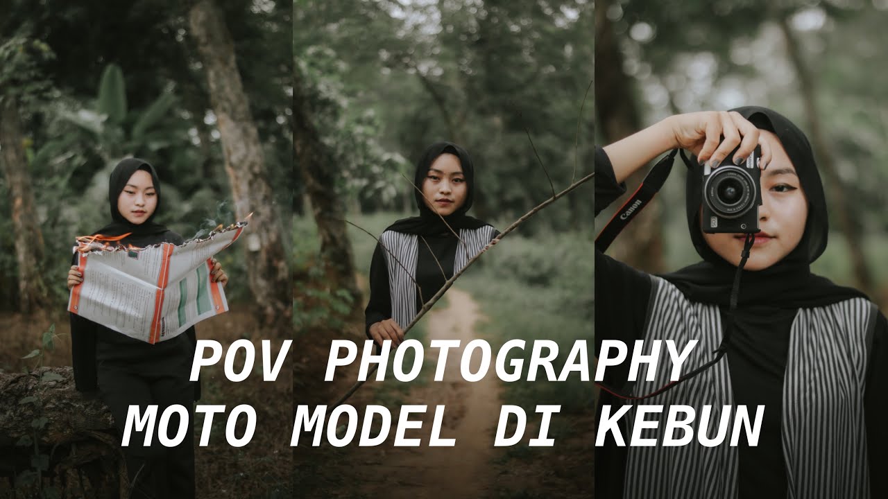 POV PHOTOGRAPHY MOTO MODEL DI KEBUN | EPS 01 - YouTube