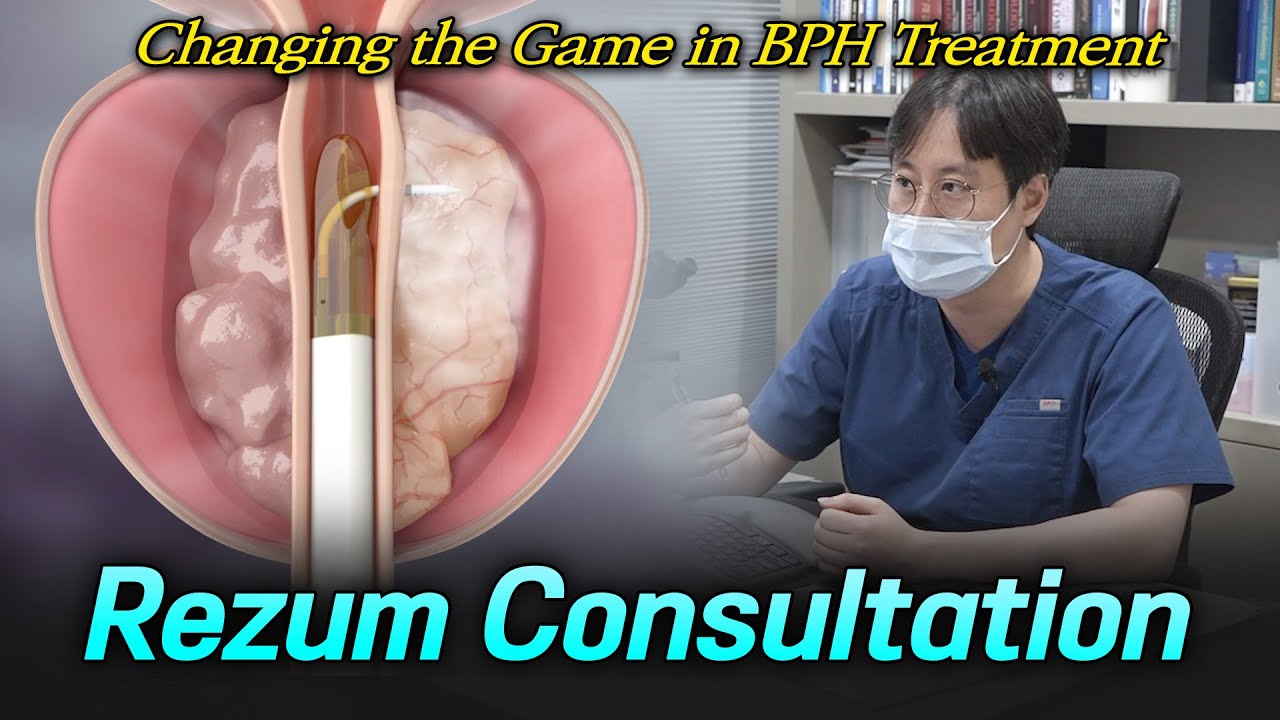Rezum Procedure Explained: Real Pre-Op Consultation & What to Expect ...