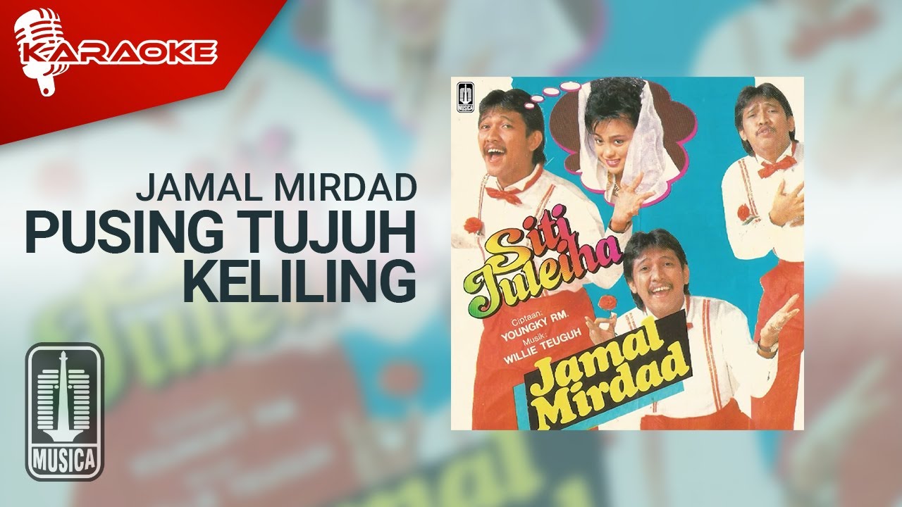 Pusing Tujuh Keliling - Jamal Mirdad: Song Lyrics, Music Videos & Concerts