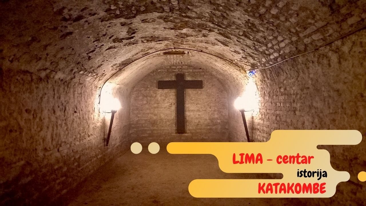 LIMA - centar i KATAKOMBE [S2-104] - YouTube