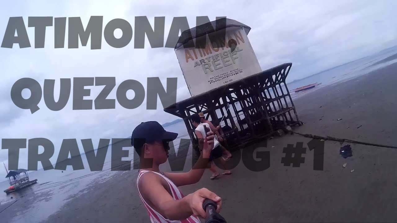 ATIMONAN, QUEZON | Travel Video #1 (De Gracia Beach Resort, Atimonan ...