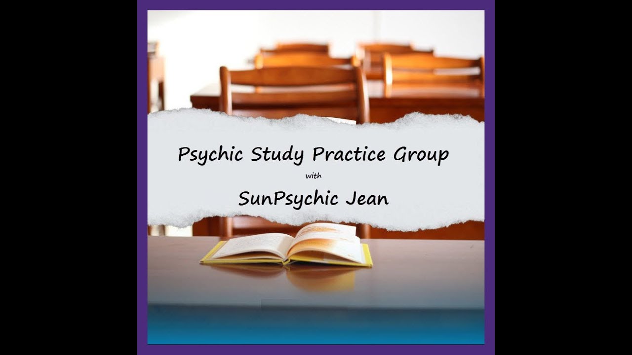 Psychic Study Practice Group Overview - YouTube