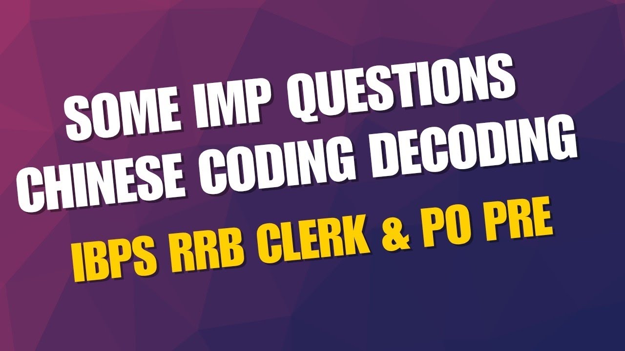IBPS RRB PO & Clerk #Reasoning sectional. Chinese coding decoding easy ...