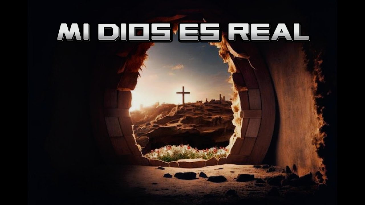 MI DIOS ES REAL - YouTube