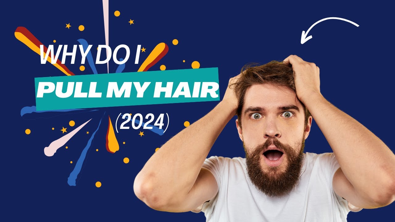 Why People With Trichotillomania Pull Their Hair Out (2024) - YouTube
